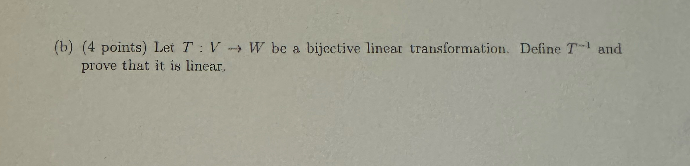 Solved Please help. Will give thumbs up! ﻿Let T:V→W ﻿be a | Chegg.com