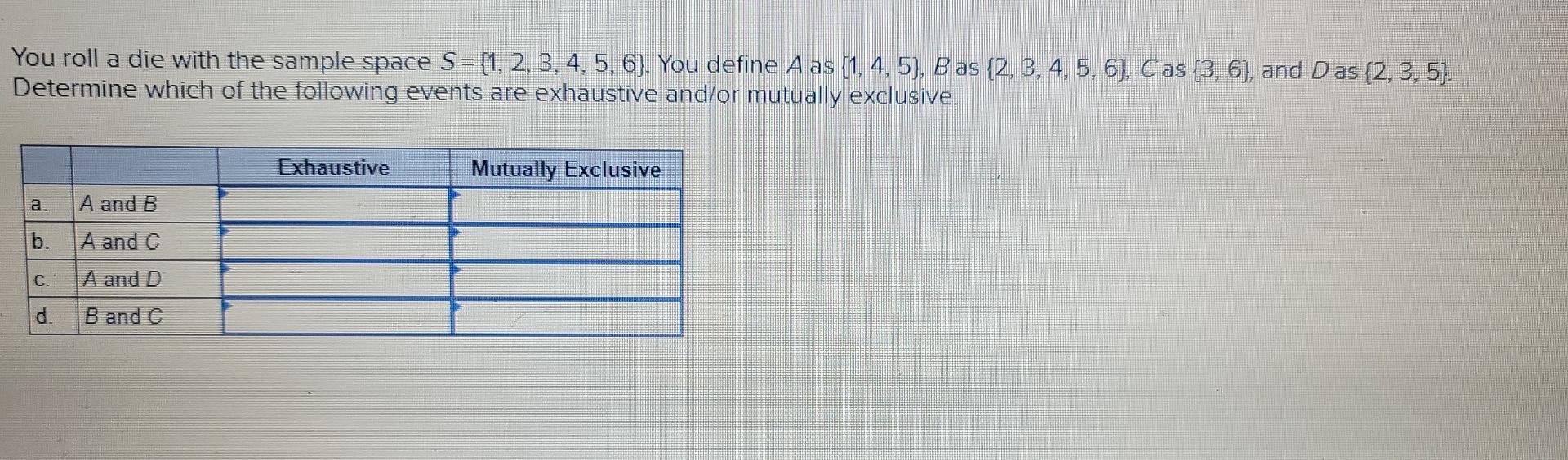 Solved You roll a die with the sample space S = {1, 2, 3, 4, | Chegg.com
