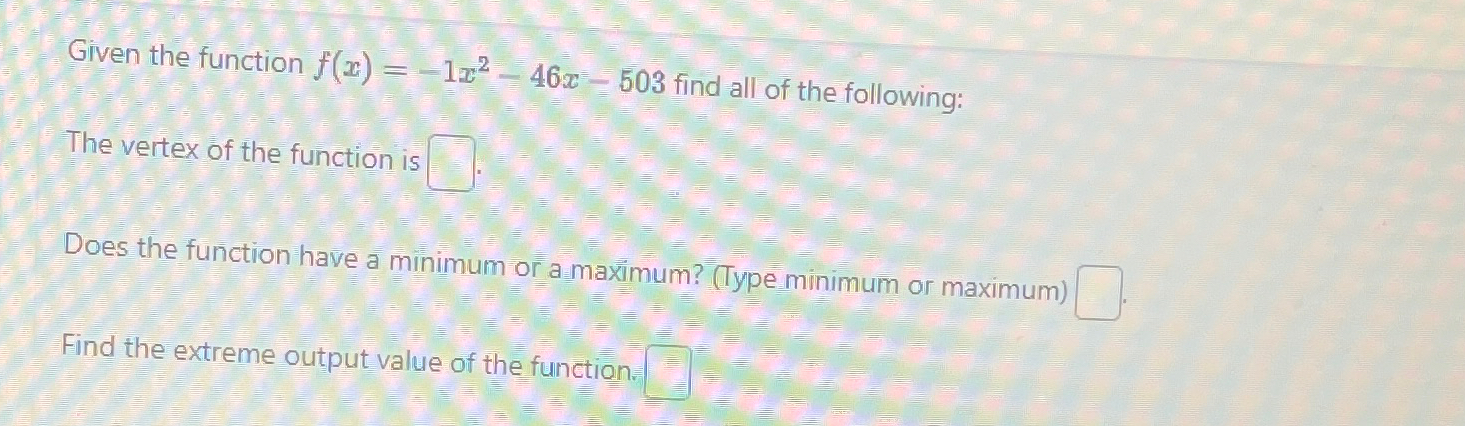 Solved Given the function f(x)=-1x2-46x-503 ﻿find all of the | Chegg.com