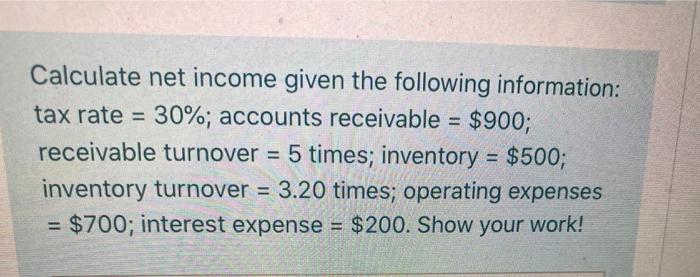 Solved Calculate net income given the following information: | Chegg.com
