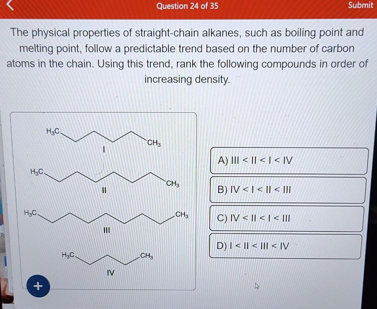 Solved The physical properties of straight-chain alkanes, | Chegg.com