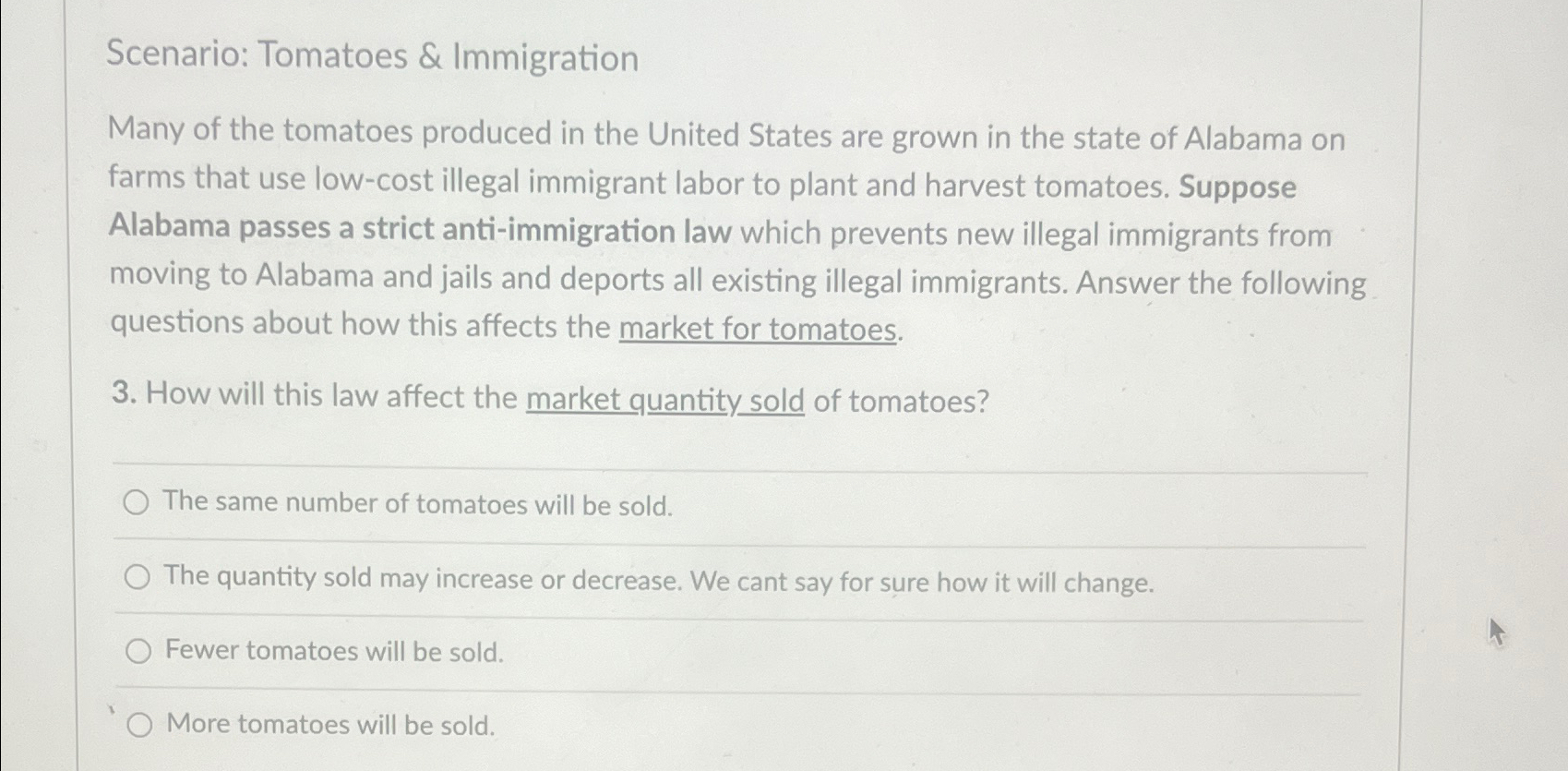 Solved Scenario: Tomatoes & ImmigrationMany of the tomatoes | Chegg.com