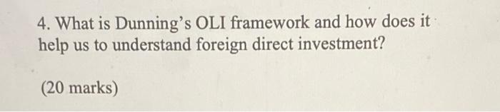 Solved 4. What is Dunning's OLI framework and how does it | Chegg.com