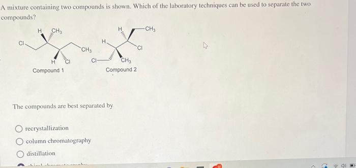 Solved mixture containing two compounds is shown. Which of | Chegg.com