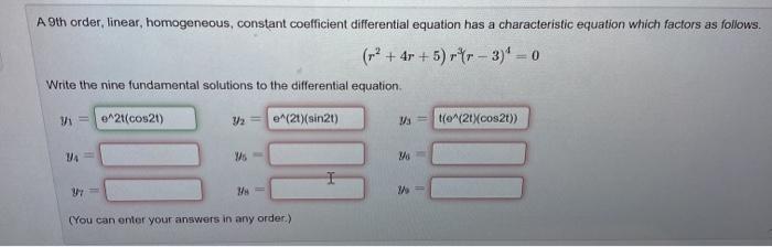 Solved A 9th order, linear, homogeneous, constant | Chegg.com