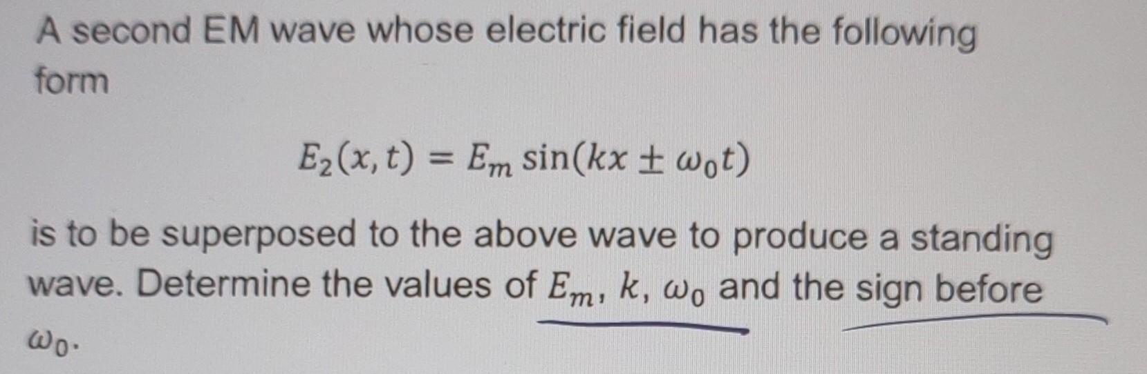 Solved The electric field of an electromagnetic (EM) wave | Chegg.com
