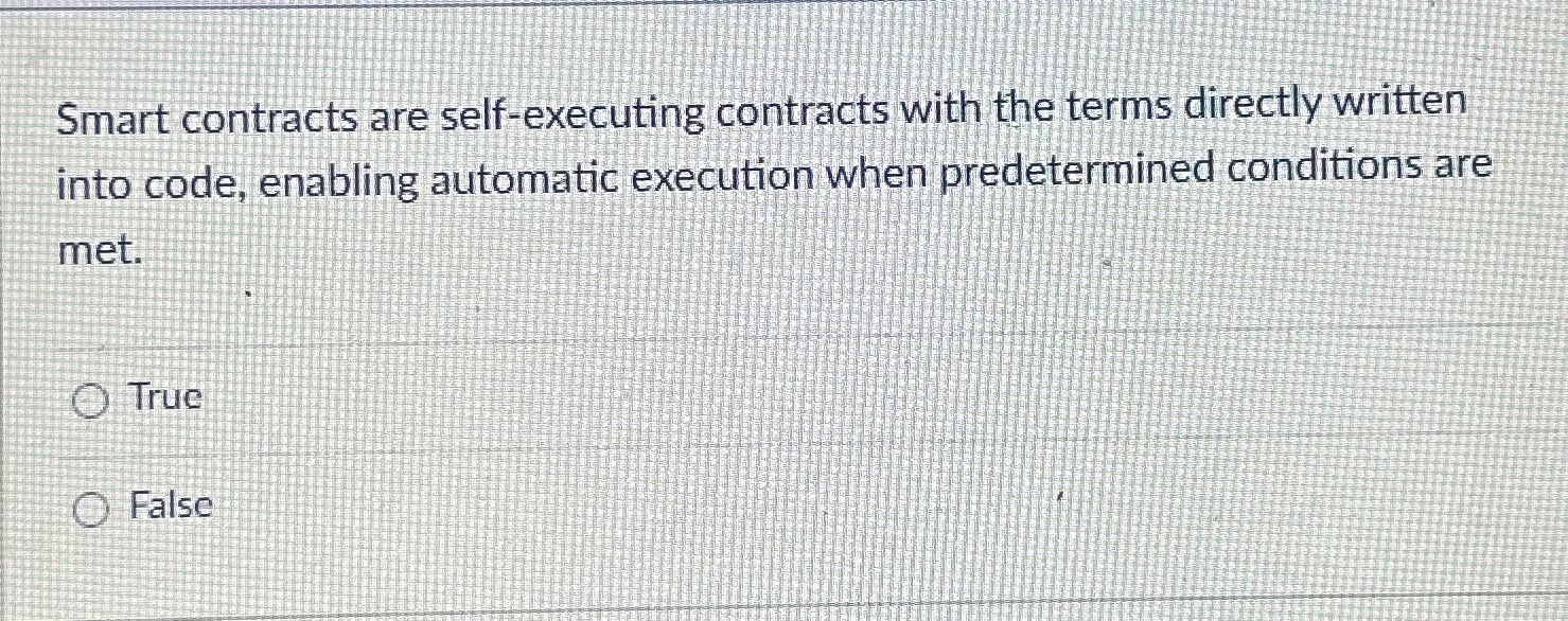 Solved Smart contracts are self-executing contracts with the | Chegg.com