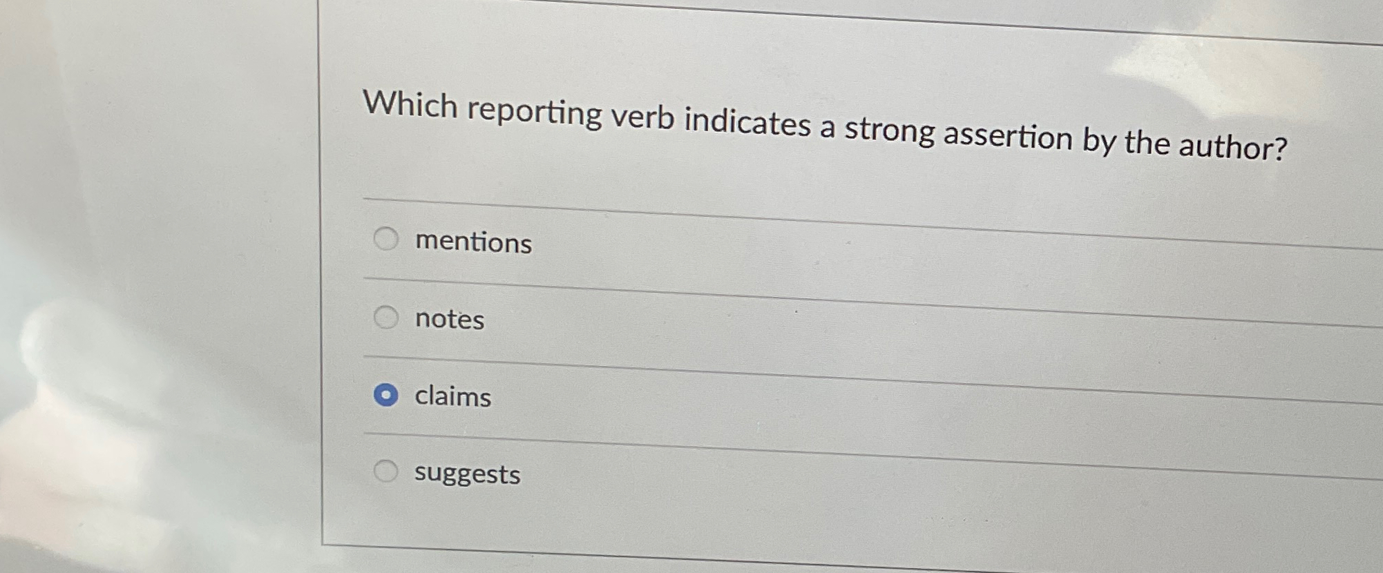 Solved Which reporting verb indicates a strong assertion by | Chegg.com