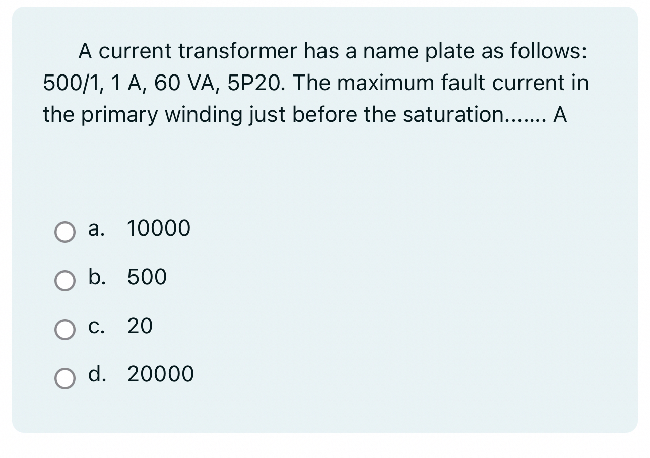 Solved A current transformer has a name plate as follows: | Chegg.com