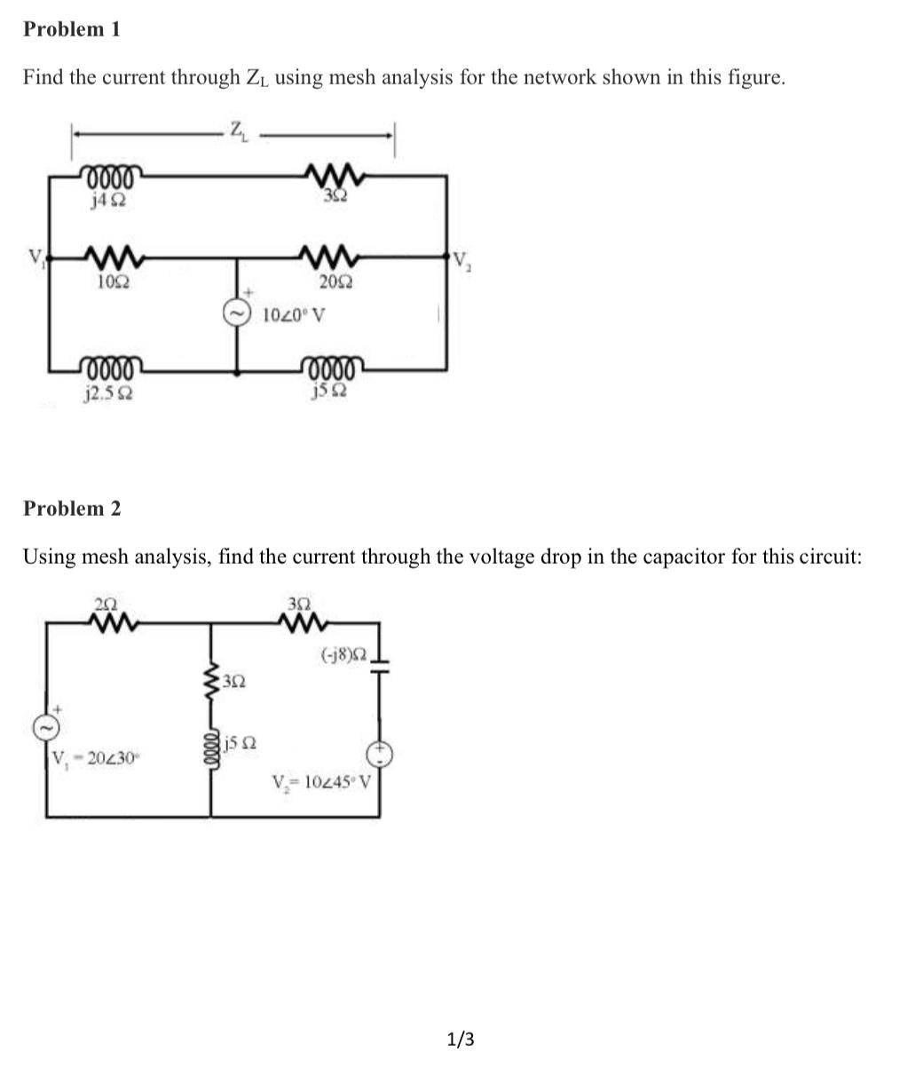 Solved Problem 1Find the current through ZL using mesh | Chegg.com Solved Problem 1Find the current through ZL using mesh | Chegg.com