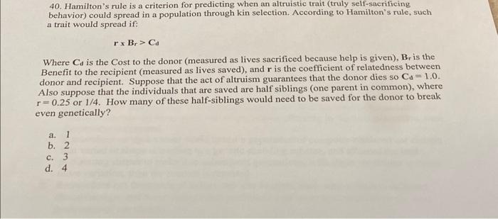 Solved 40. Hamilton's rule is a criterion for predicting | Chegg.com