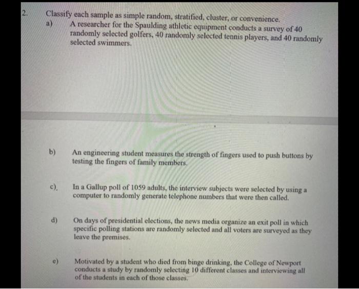 Solved 2. Classify each sample as simple random, stratified, | Chegg.com