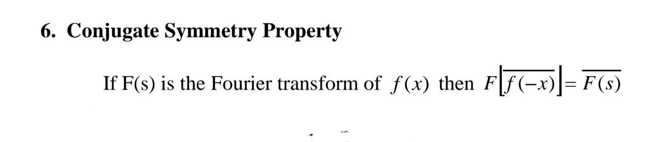 Solved 6. Conjugate Symmetry Property If F(s) is the Fourier | Chegg.com