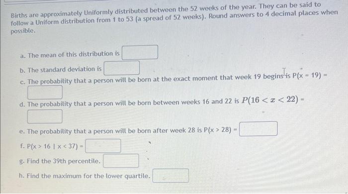 Solved Births are approximately Uniformly distributed | Chegg.com