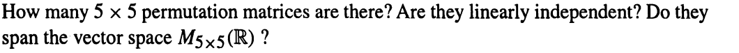 Solved How many 5×5 ﻿permutation matrices are there? Are | Chegg.com