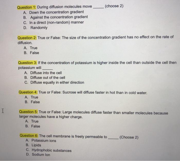 Solved (choose 2) Question 1: During diffusion molecules | Chegg.com