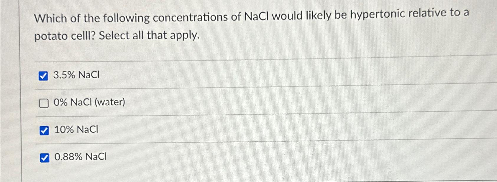 Solved Which of the following concentrations of NaCl would | Chegg.com