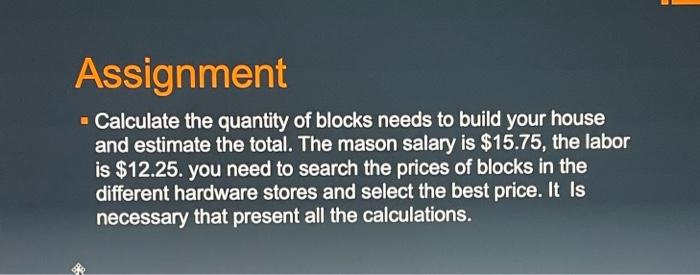 Solved Assignment - Calculate the quantity of blocks needs | Chegg.com