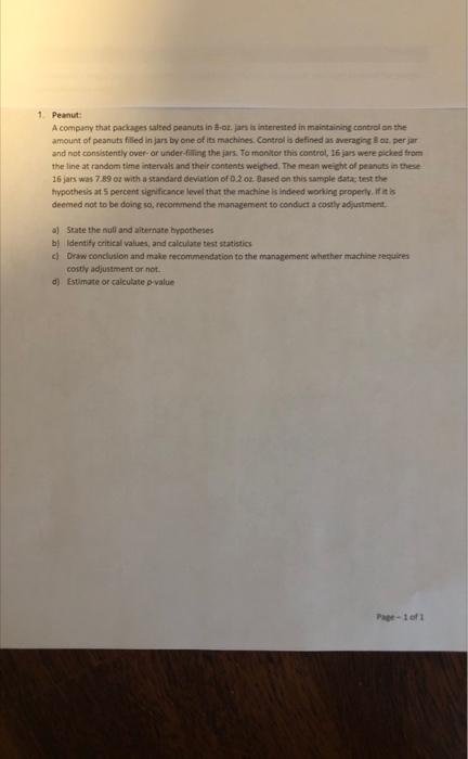 Solved 1. Peanut: A company that packages calted peanuts in | Chegg.com