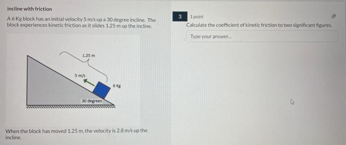 Solved incline with friction A 6Kg block has an initial | Chegg.com