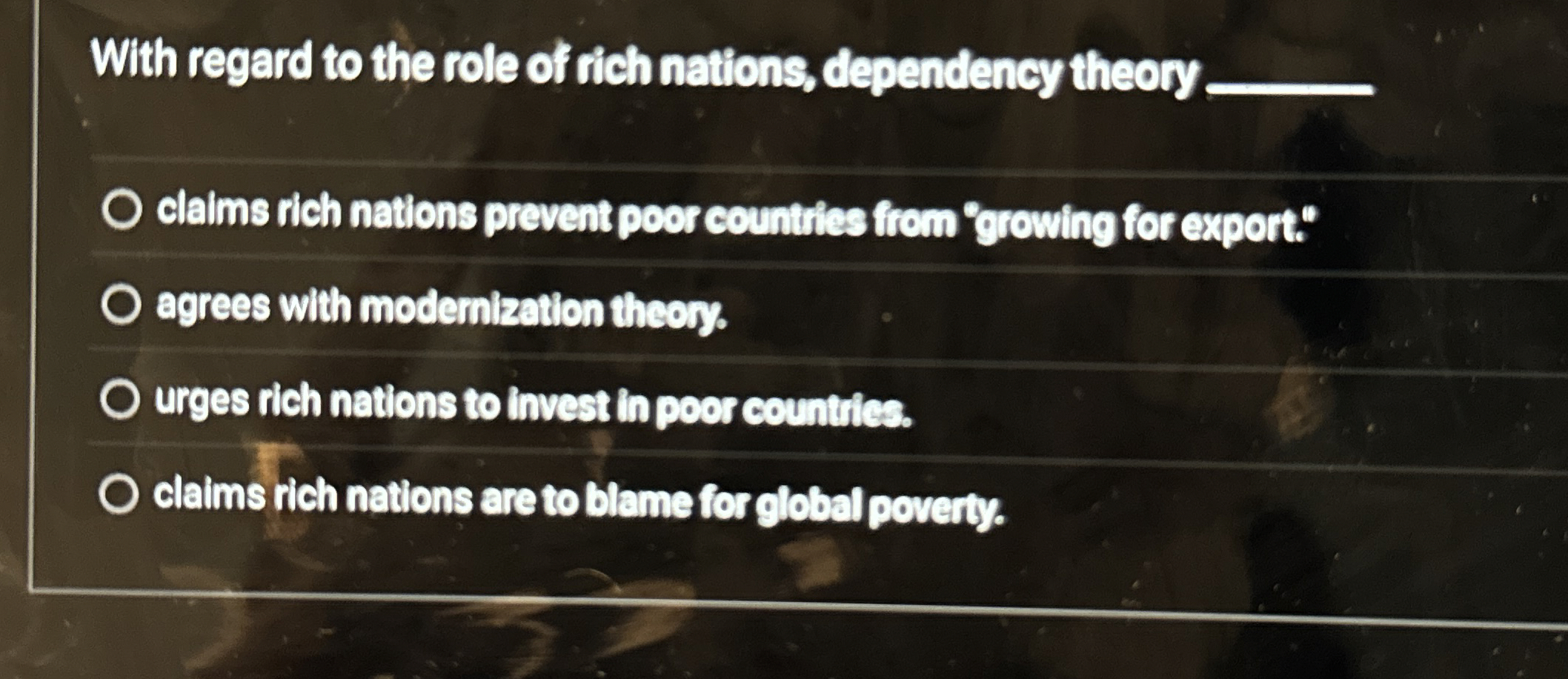 Solved With regard to the role of rich nations, dependency | Chegg.com
