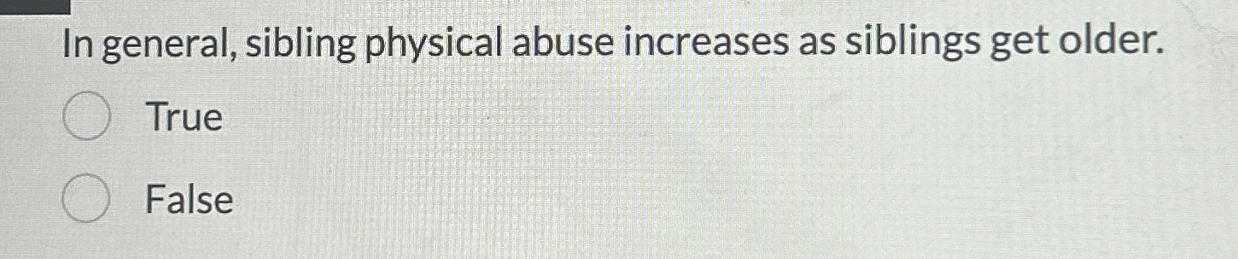 Solved In general, sibling physical abuse increases as | Chegg.com