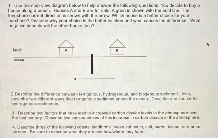Solved 1. Use the map-view diagram below to help answer the | Chegg.com