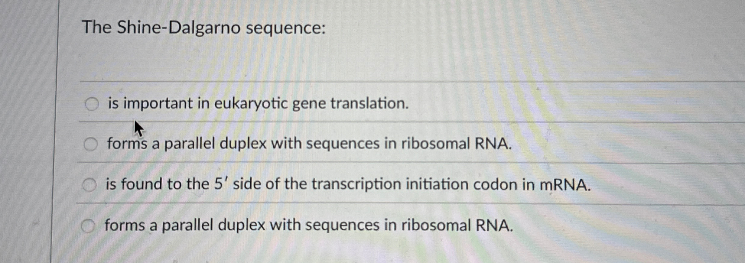 Solved The Shine-Dalgarno sequence:is important in | Chegg.com