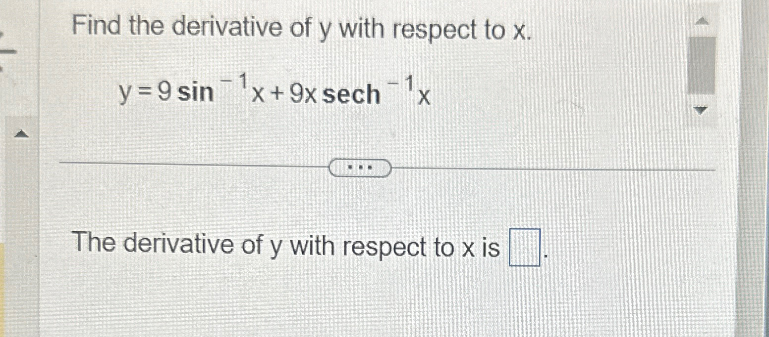Solved Find the derivative of y ﻿with respect to | Chegg.com