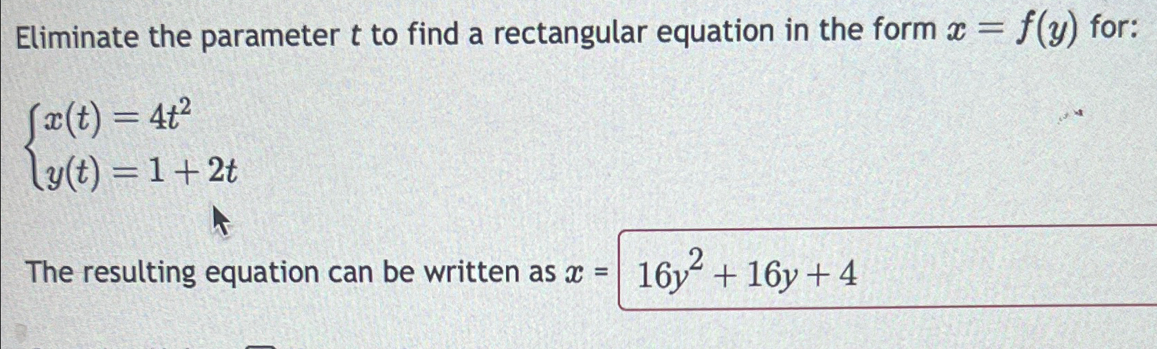 Solved Eliminate the parameter t ﻿to find a rectangular | Chegg.com