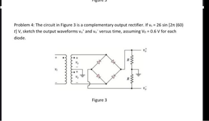 Solved Problem 4: The circuit in Figure 3 is a complementary | Chegg.com