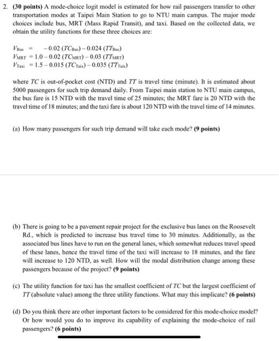 Solved 2. (30 points) A mode-choice logit model is estimated | Chegg.com