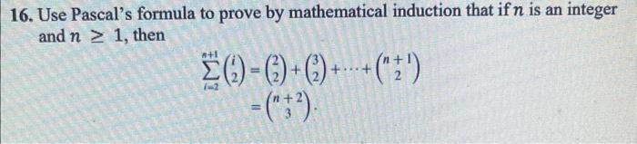 Solved 6. Use Pascal's formula to prove by mathematical | Chegg.com