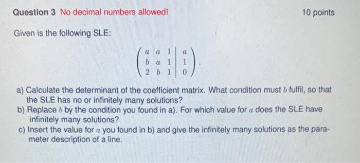 Solved Question 3 No decimal numbers allowed! 10 points | Chegg.com
