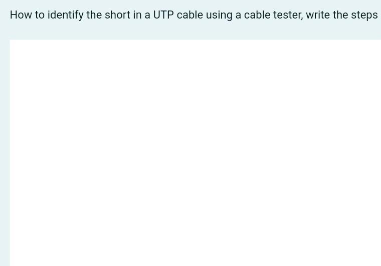 Solved How to identify the short in a UTP cable using a | Chegg.com