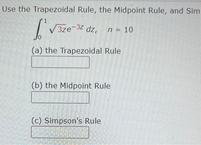 Solved Use the Trapezoidal Rule, the Midpoint Rule, and Sim | Chegg.com