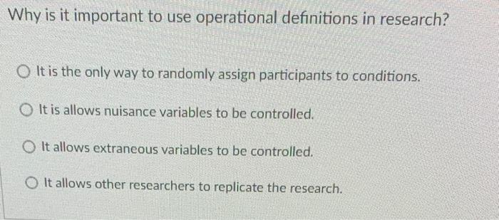 Solved Why is it important to use operational definitions in | Chegg.com