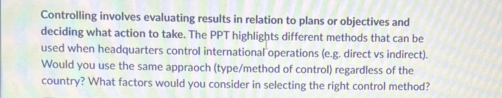Solved Controlling involves evaluating results in relation | Chegg.com