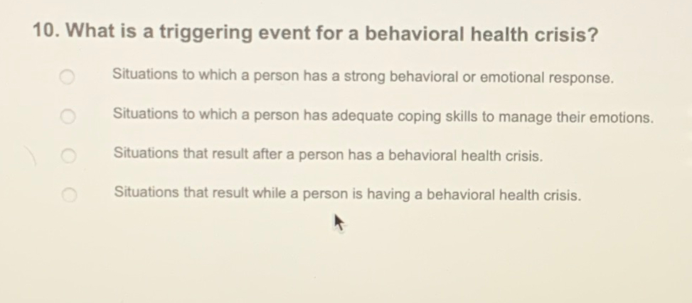 Solved What is a triggering event for a behavioral health | Chegg.com