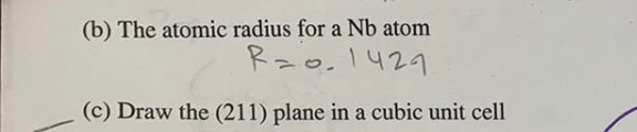 Solved The metal niobium has a BCC crystal structure. If the | Chegg.com