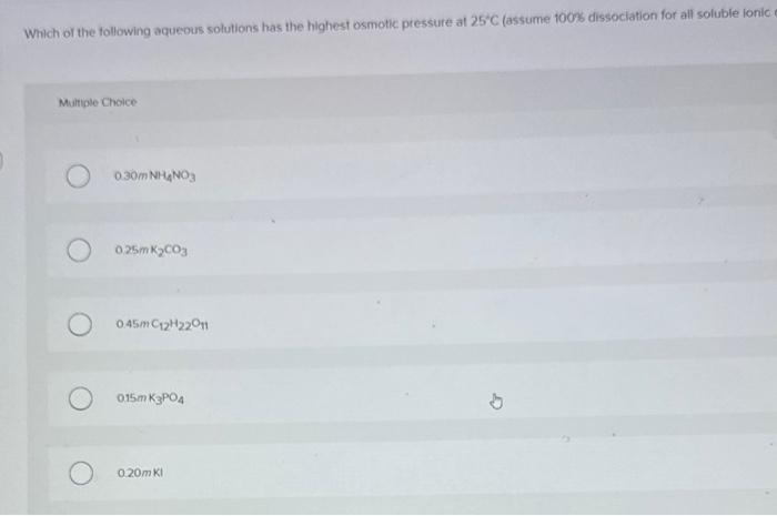 Solved Which of the following aqueous solutions has the | Chegg.com