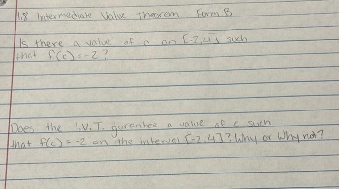 Solved 1.8 Intermediate Value Theorem Form B Is there a | Chegg.com