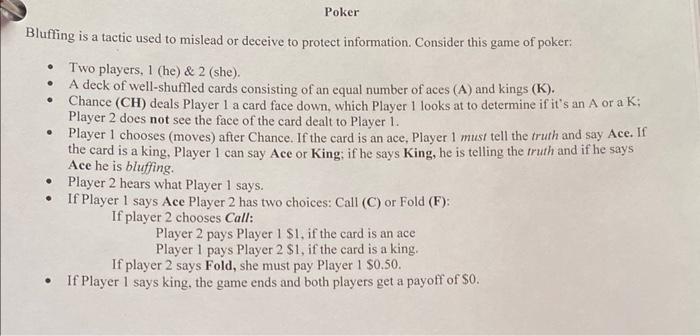 Solved Bluffing is a tactic used to mislead or deceive to | Chegg.com