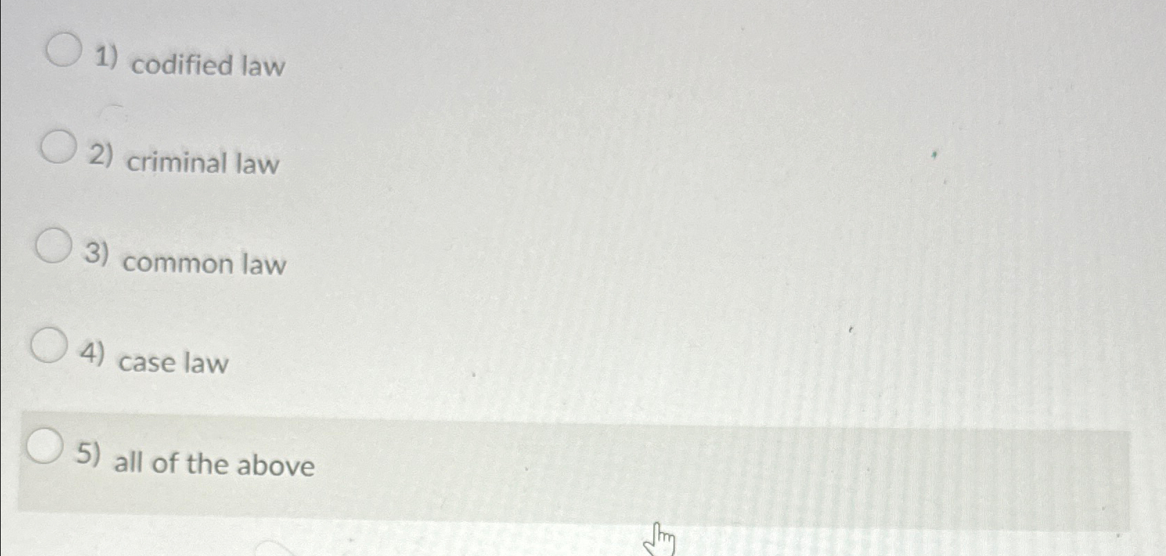 Solved codified lawcriminal lawcommon lawcase lawall of the | Chegg.com