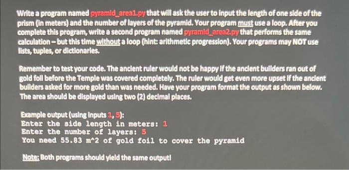 Solved Write a program named pyramid_area1.py that will ask | Chegg.com