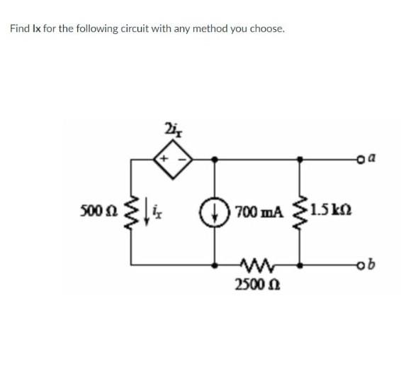 Solved Find Ix for the following circuit with any method you | Chegg.com