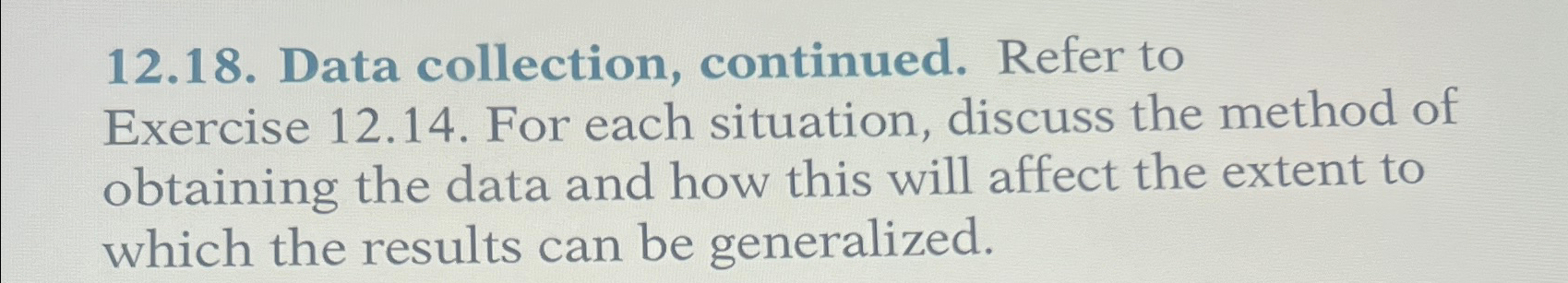 12.18. ﻿Data collection, continued. Refer to Exercise | Chegg.com