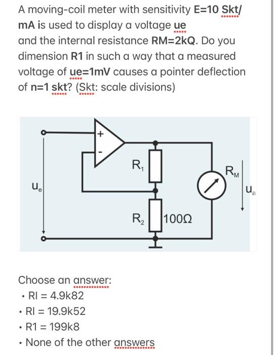Solved A moving-coil meter with sensitivity E=10Skt/ mA is | Chegg.com