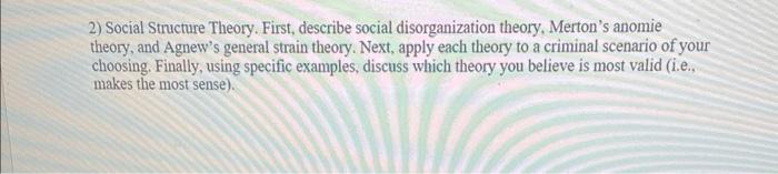 2) Social Structure Theory. First, describe social | Chegg.com