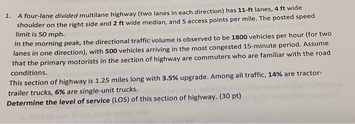Solved 1. A four-lane divided multilane highway (two lanes | Chegg.com